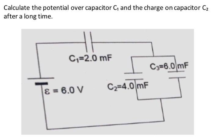 Solved Calculate the potential over capacitor C_1 and the | Chegg.com