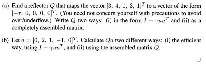 Solved (a) Find a reflector Q that maps the vector [3, 4, 1, | Chegg.com
