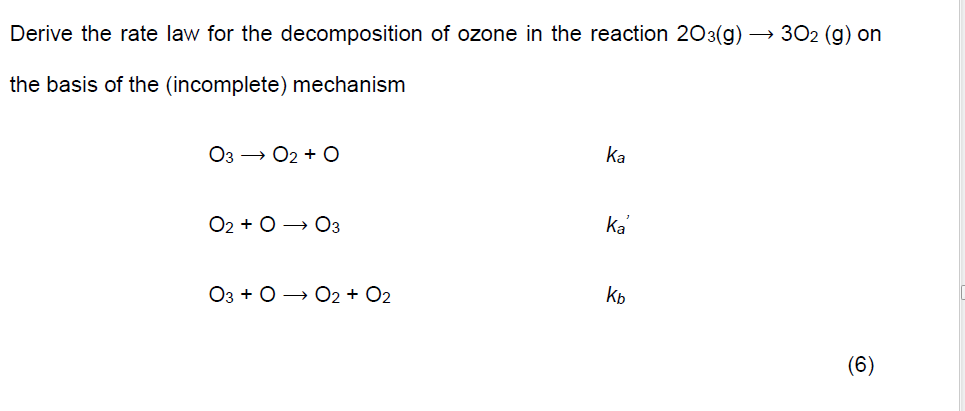 Solved Derive the rate law for the decomposition of ozone in | Chegg.com