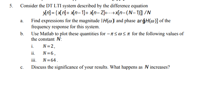 Solved 5 Consider the DT LTI system described by the | Chegg.com