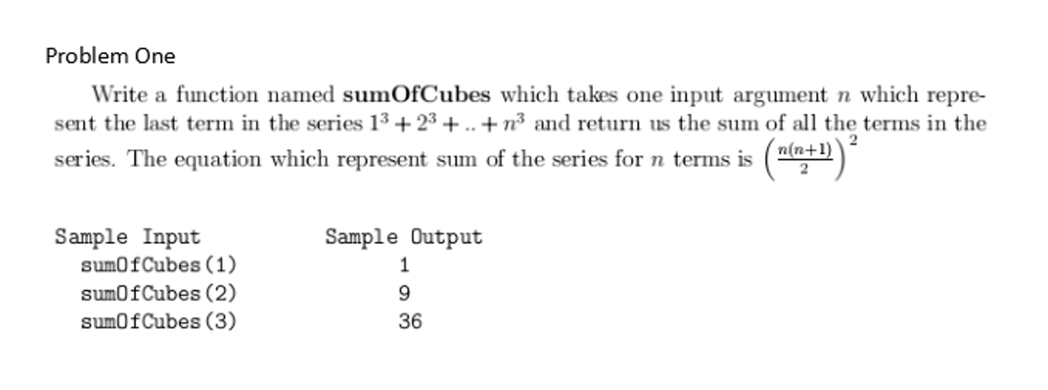 Solved Problem One Wite a functioa naube which takes one | Chegg.com