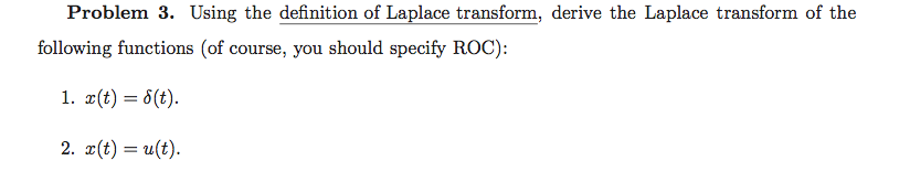 Solved Using the definition of Laplace transform, derive the | Chegg.com