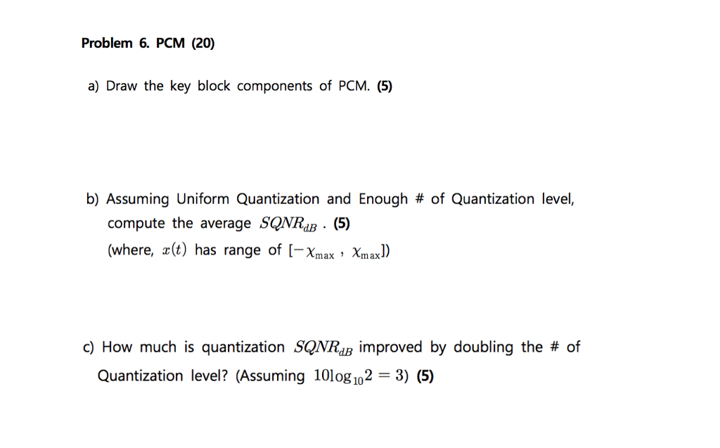 Solved Problem 6. PCM (20) the key block componen b) | Chegg.com