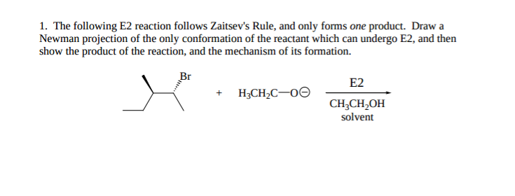 Solved The following E2 reaction follows Zaitsev's Rule, and | Chegg.com