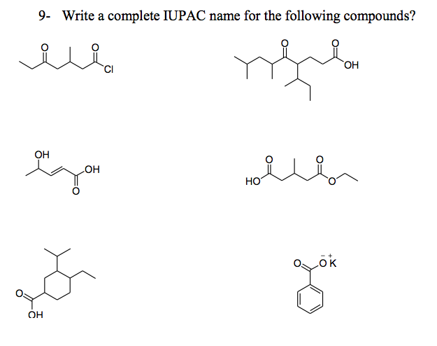 Solved 9- Write a complete IUPAC name for the following | Chegg.com