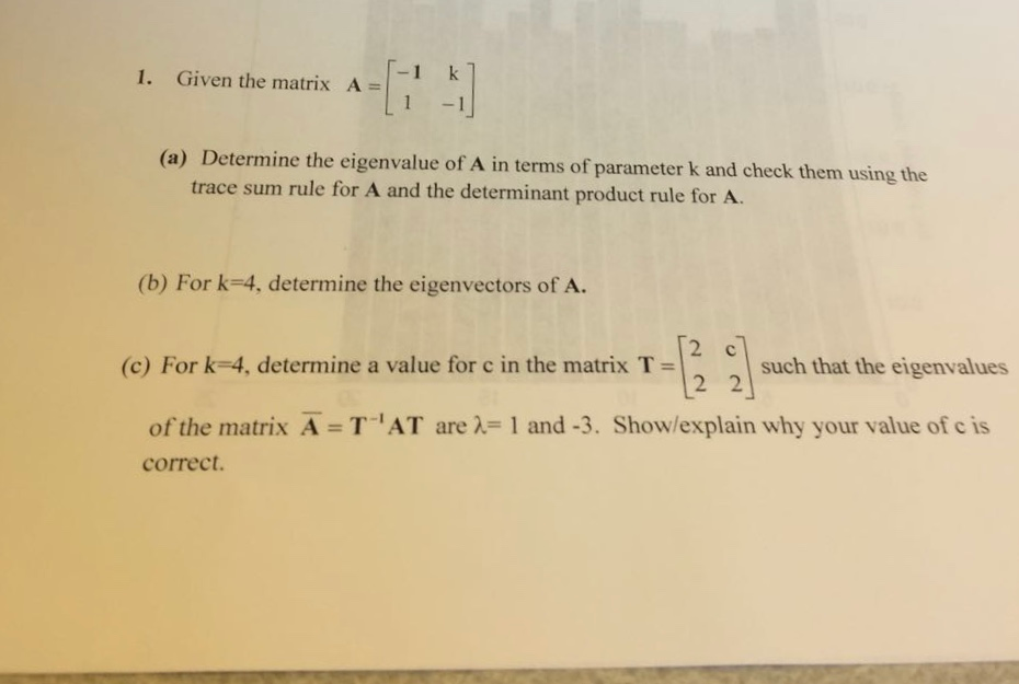 Solved 1. Given the matrix A - Determine the eigenvalue of A | Chegg.com