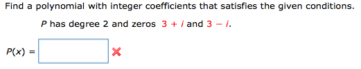 Solved Find a polynomial with integer coefficients that | Chegg.com