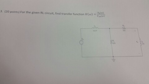 Solved For the given RL circuit, find transfer function | Chegg.com
