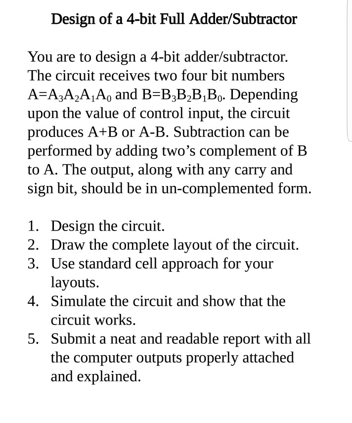 Solved Design of a 4-bit Full Adder/Subtractor You are to | Chegg.com