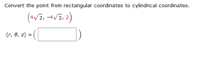 Solved Convert The Point From Rectangular Coordinates To 3623