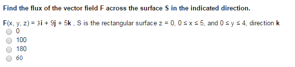 Solved Find the flux of the vector field F across the | Chegg.com
