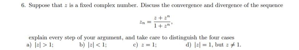 Solved 6. Suppose that z is a fixed complex number. Discuss | Chegg.com