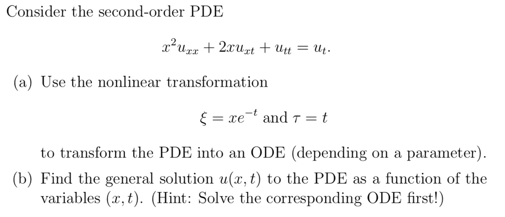 Solved Consider the second-order PDE (a) Use the nonlinear | Chegg.com