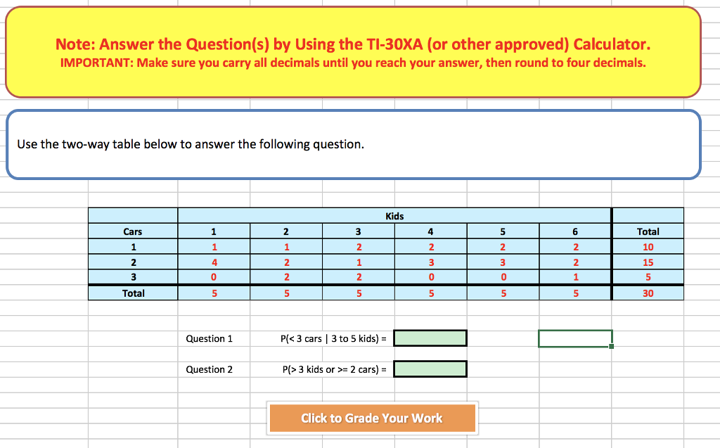 Solved Note: Answer the Question(s) by Using the TI-30XA (or | Chegg.com