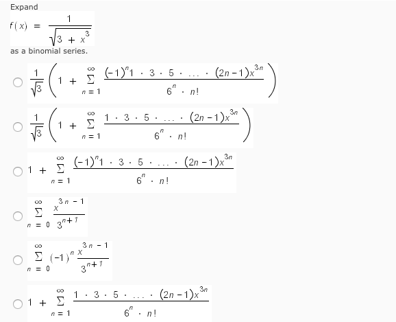 Solved Expand F X 1 Root 3 X 3 As A Binomial Series