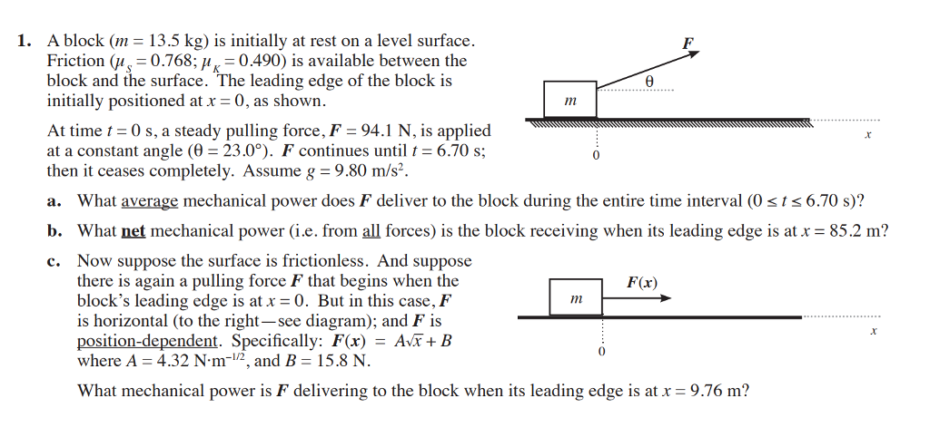 Solved 1. A block (m- 13.5 kg) is initially at rest on a | Chegg.com