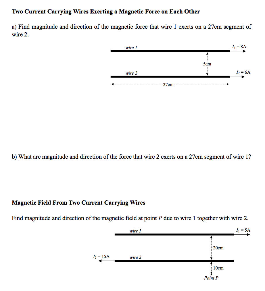 Solved Two Current Carrying Wires Exerting a Magnetic Force | Chegg.com