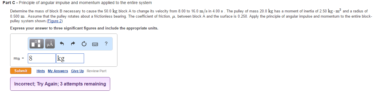 Solved Part C - Principle of angular impulse and momentum | Chegg.com