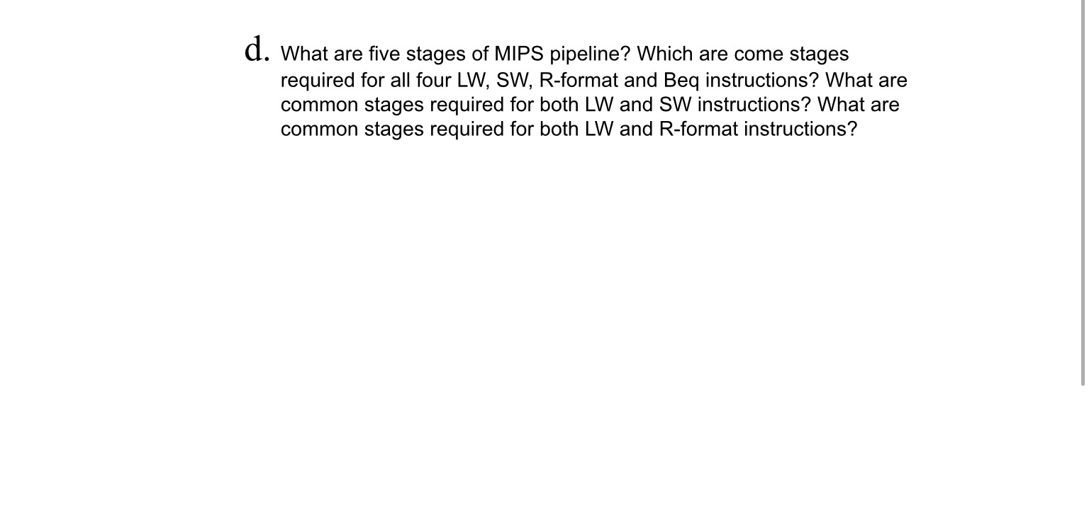 Solved What are five stages of MIPS pipeline? Which are come | Chegg.com