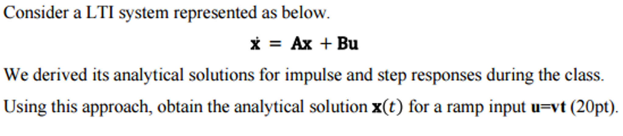 Solved Consider a LTI system represented as below. x = Ax + | Chegg.com