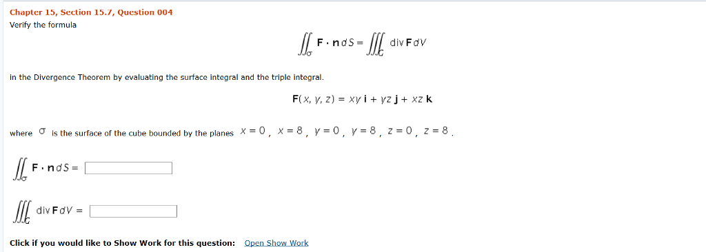 Solved Verify the formula integral integral_sigma F. n dS = | Chegg.com