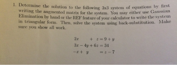 Solved Determine the solution to the following 3x3 system of | Chegg.com