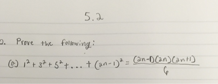 Solved Prove the following: 1^2 + 3^2 +.5^2 + ... + (2n _ | Chegg.com