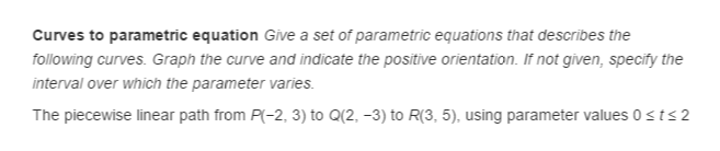 Solved Curves to parametric equation Give a set of | Chegg.com