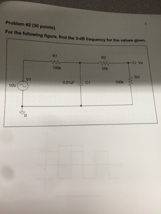 Solved For the following figure, find the 3-dB frequency for | Chegg.com