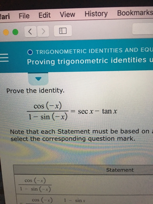 Solved Prove the identity. cos (-x)/1 - sin (-x) = sec x - | Chegg.com