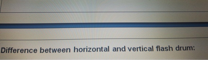 Solved Difference between horizontal and vertical flash | Chegg.com