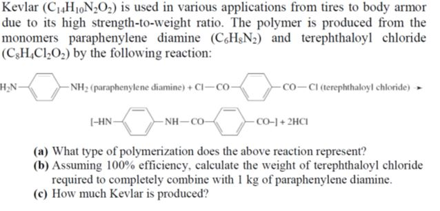 Solved Kevlar (C14H10N2O2:) is used in various applications | Chegg.com