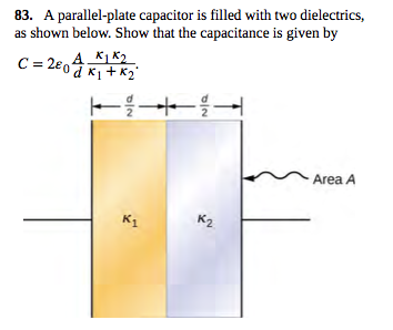 Solved 83. A parallel-plate capacitor is filled with two | Chegg.com