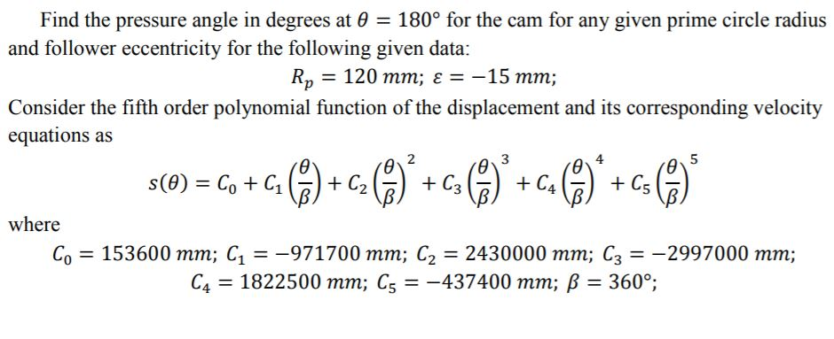 Solved Find the pressure angle in degrees at θ = 180° for | Chegg.com