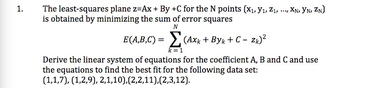 Solved 1. The least-squares plane z-Ax + By +C for the N | Chegg.com