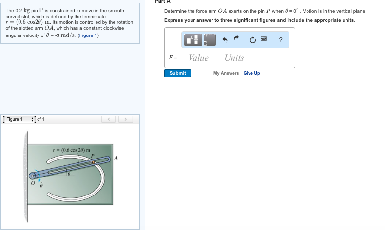 Solved The 0.2-kg pin P is constrained to move in the smooth | Chegg.com