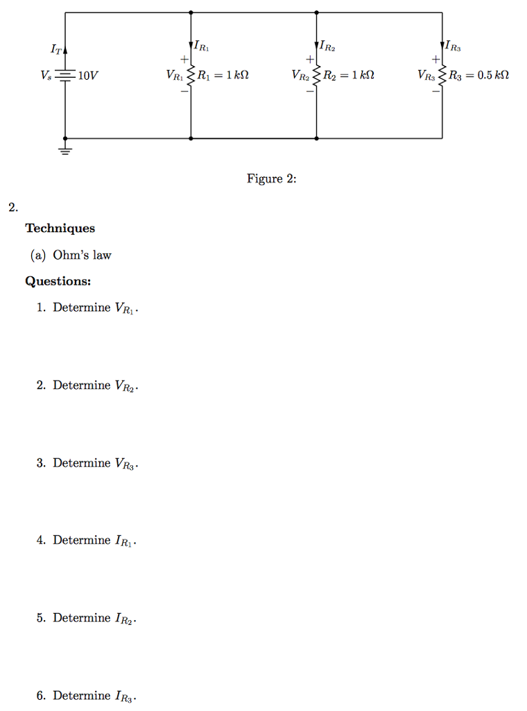 Solved 1. Techniques (a) Ohm's law Questions: 1. Determine | Chegg.com
