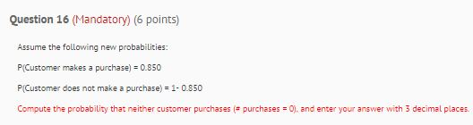 Solved Assume the following new probabilities: P(Customer | Chegg.com