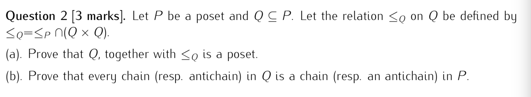 Solved Let P be a poset and Q q P. Let the relation on Q be | Chegg.com