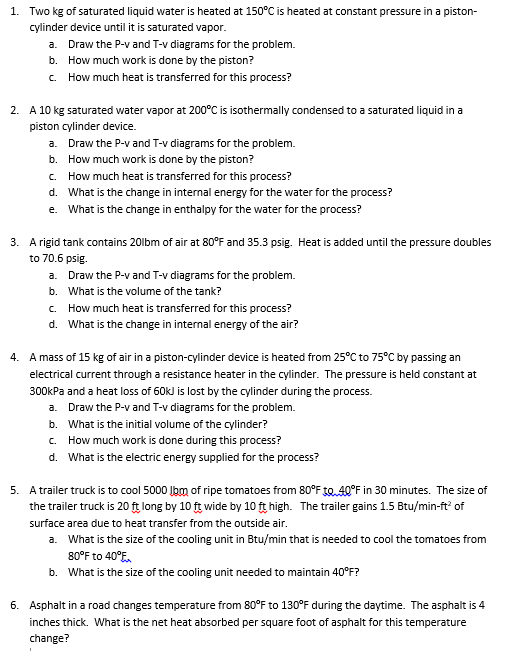 Solved Two kg of saturated liquid water is heated at 150°C | Chegg.com