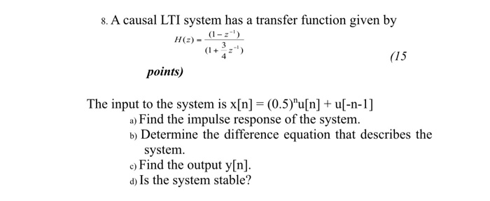 Solved A causal LTI system has a transfer function given by | Chegg.com