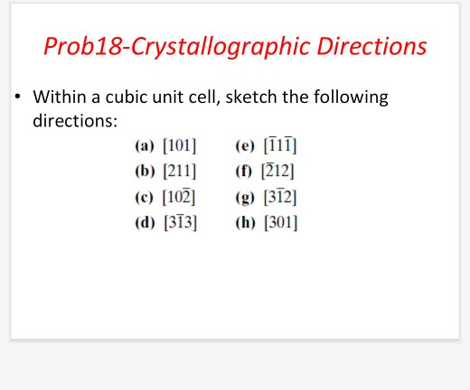 Solved Prob18-Crystallographic Directions . Within a cubic | Chegg.com Solved Prob18-Crystallographic Directions . Within a cubic | Chegg.com