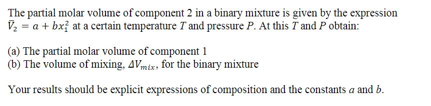 Solved The partial molar volume of component 2 in a binary | Chegg.com