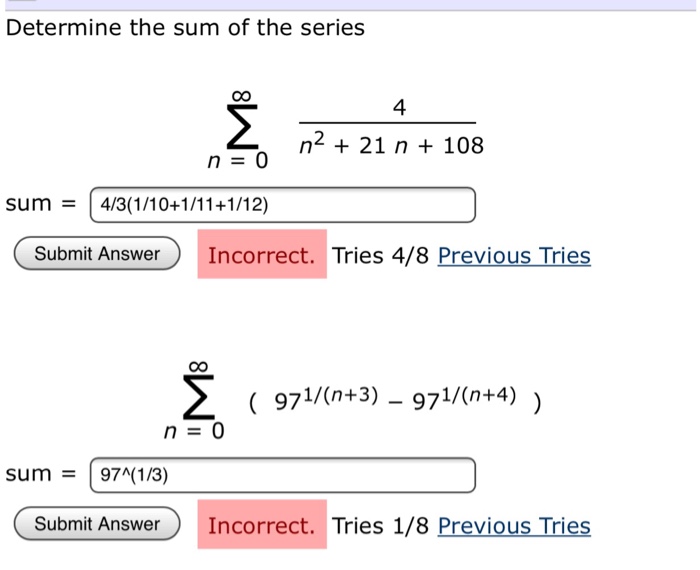 Solved: Determine The Sum Of The Series Sigma^infinity_n =... | Chegg.com