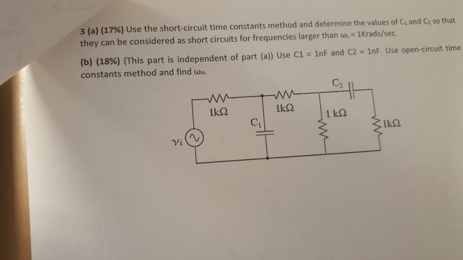 Solved 3 (a) (17%) Use the short-circuit time constants | Chegg.com