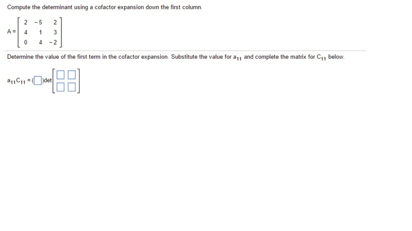 Solved Compute the determinant using a cofactor expansion | Chegg.com