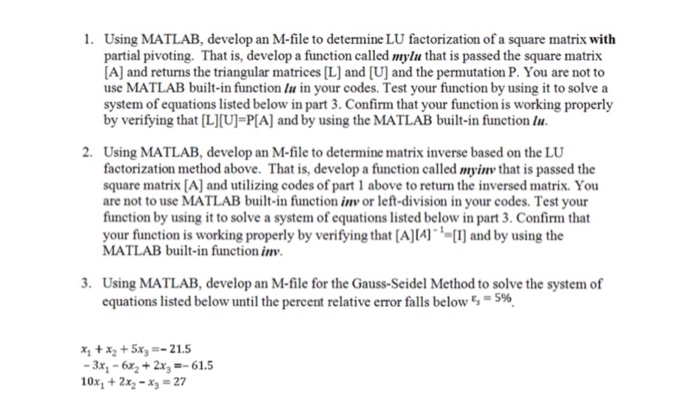 Solved Using MATLAB, develop an M-file to determine LU | Chegg.com