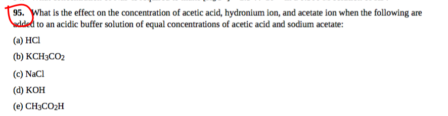 Solved What is the effect on the concentration of acetic | Chegg.com