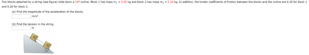 Solved Two blocks attached by a string see figure slide down | Chegg.com