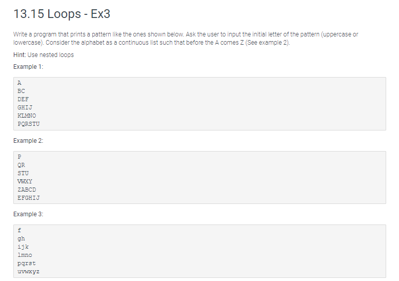 Solved 13.15 Loops Ex3 Write a program that prints a pattern | Chegg.com